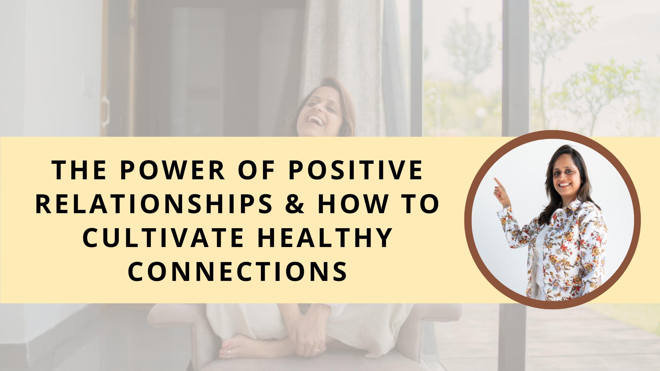 The Power of Positive Relationships